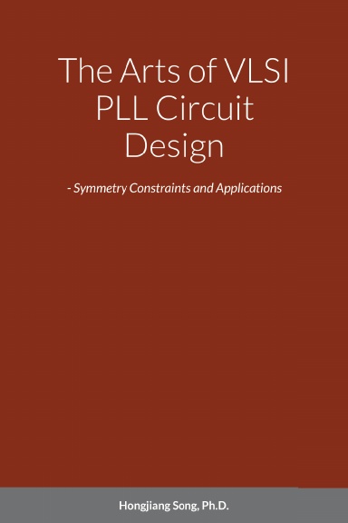 The Arts of VLSI PLL Circuit Design