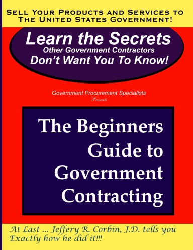 The Beginners Guide to Government Contracting