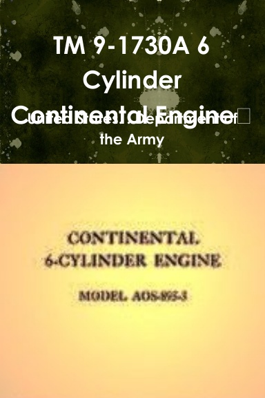 TM 9-1730A 6 Cylinder Continental Engine‎