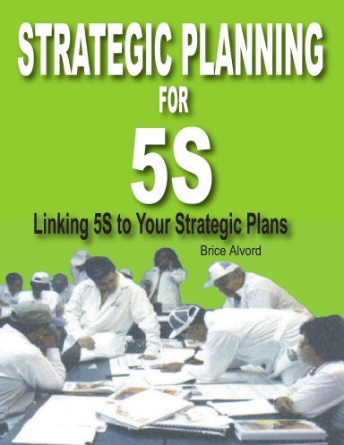 Strategic Planning for 5S