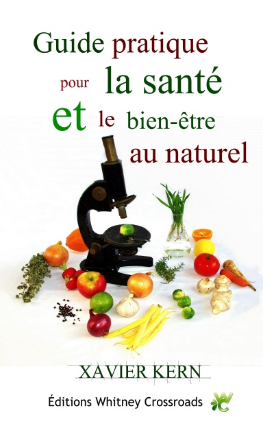 Guide pratique pour la santé et le bien-être au naturel