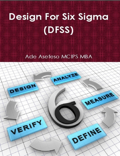 Design for Six Sigma (Dfss)