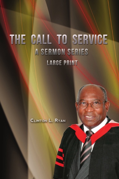 The Call to Service - Large Print