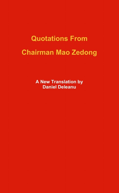 Quotations From Chairman Mao Zedong aka The Little Red Book: A New ...