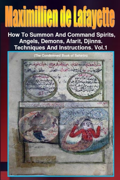 How to Summon and Command Spirits,Angels,Demons,Afrit, Djinns