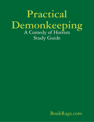 Practical Demonkeeping: A Comedy of Horrors Study Guide