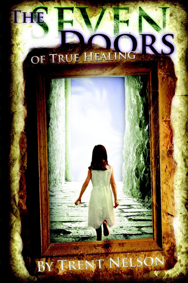 The Seven Doors of True Healing