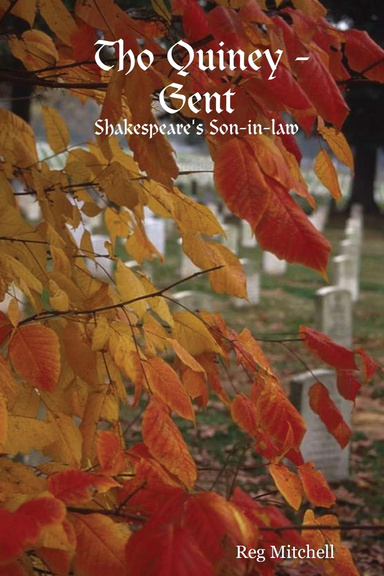 Tho Quiney - Gent : Shakespeare's Son-in-law