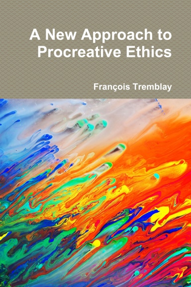 A New Approach to Procreative Ethics
