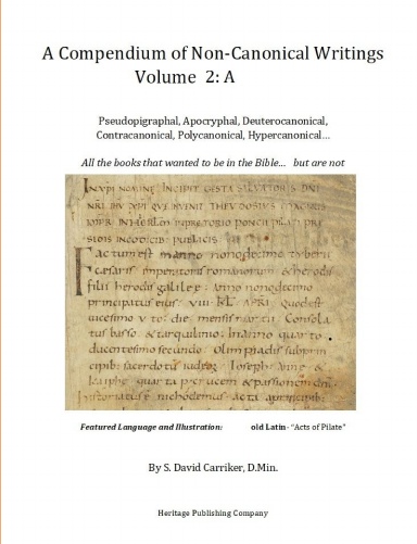 A Compendium of Non-Canonical Writings: Volume 2: A