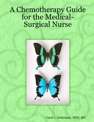 A Chemotherapy Guide for the Medical-Surgical Nurse