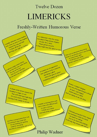 Twelve Dozen Limericks : Freshly-Written Humorous Verse