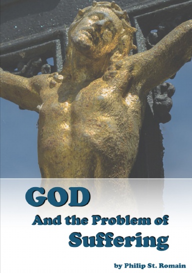 God, and the Problem of Suffering