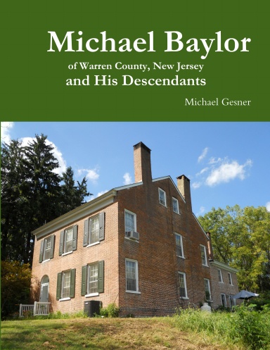 Michael Baylor of Warren County, New Jersey and His Descendants