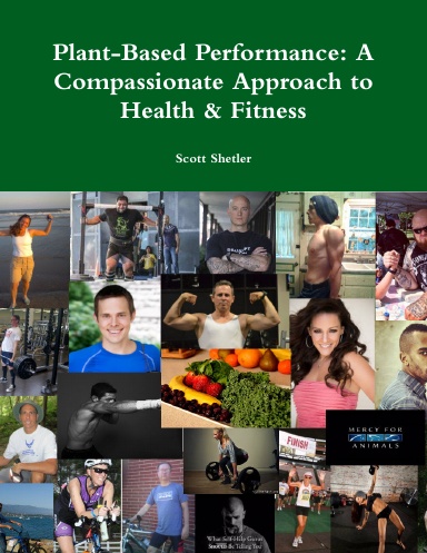 Plant-Based Performance: A Compassionate Approach to Health & Fitness