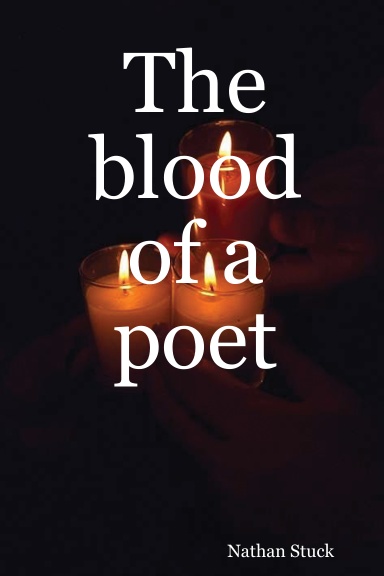 The blood of a poet