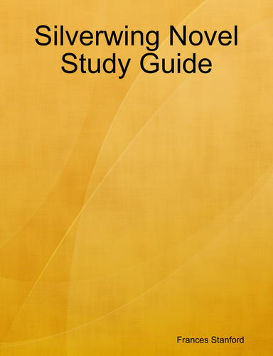 Silverwing Novel Study Guide