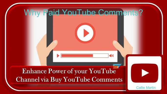 Why Paid YouTube Comments?