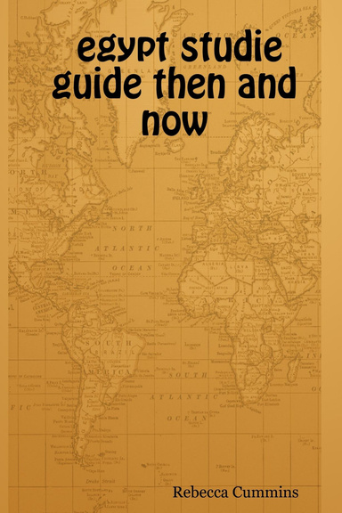 egypt studie guide then and now