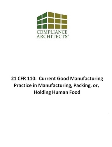 21 CFR 110 - CGMPs for Human Food