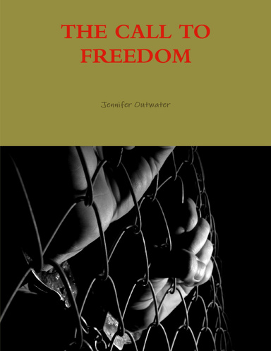 THE CALL TO FREEDOM