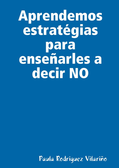 Aprendemos estratégias para enseñarles a decir NO