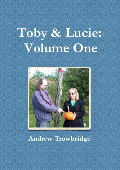Toby and Lucie - Volume One