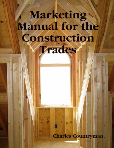 Marketing Manual for the Construction Trades