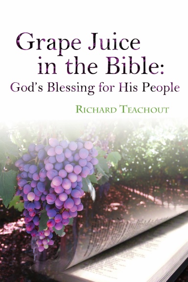 Grape Juice in the Bible: God's Blessing for His People!