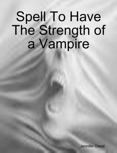 Spell To Have The Strength of a Vampire