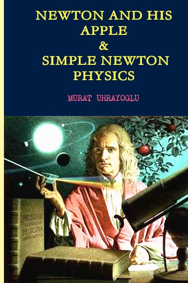 Newton and His Apple & Simple Newton Physics