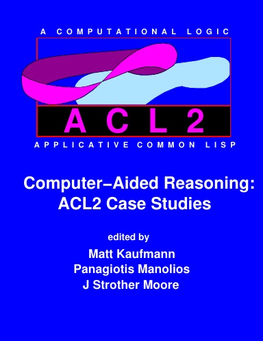 Computer-Aided Reasoning: ACL2 Case Studies