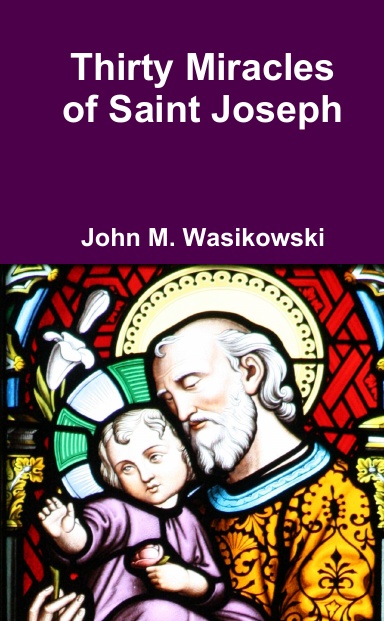 Thirty Miracles of Saint Joseph