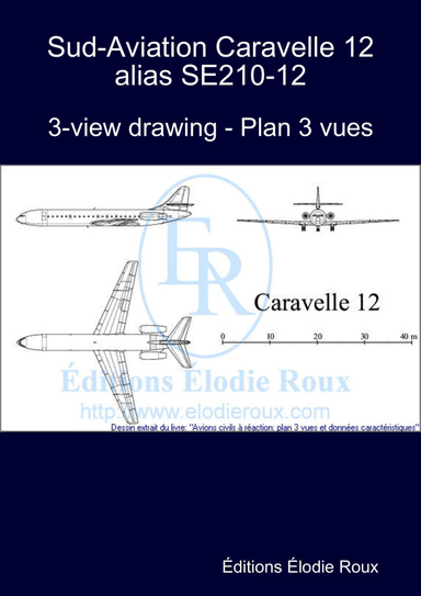 3-view drawing - Plan 3 vues - Sud-Aviation Caravelle 12 alias SE210-12