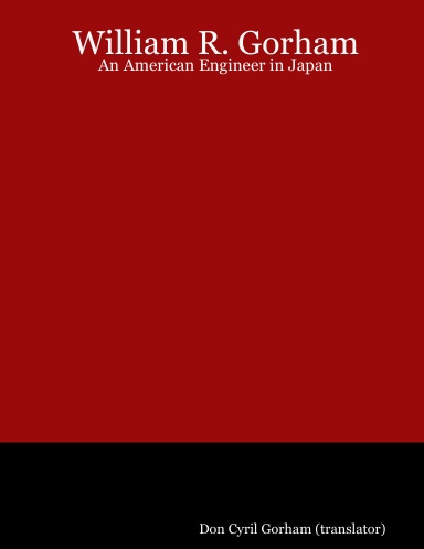 William R. Gorham: An American Engineer in Japan