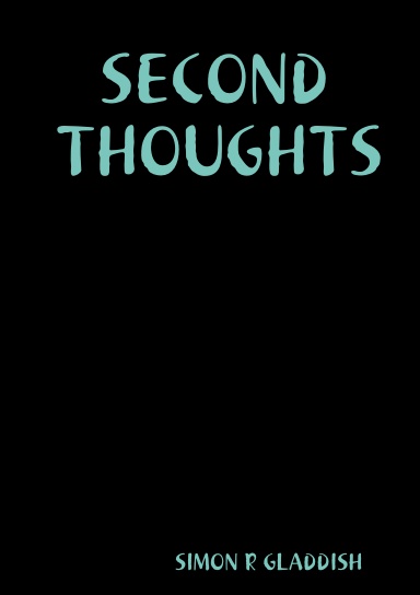 SECOND THOUGHTS