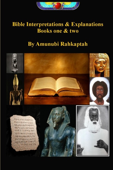 Bible Interpretations and Explanations Books 1 & 2