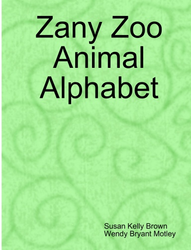 Zany Zoo Animal Alphabet