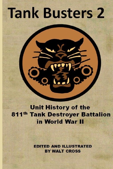 Tank Busters 2 The 811th Tank Destroyer Battalion