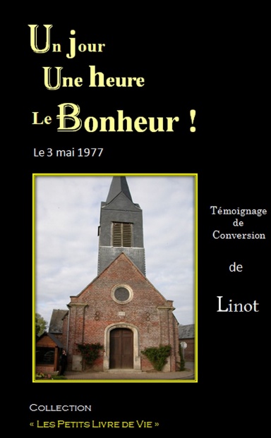 Un Jour, Une Heure, Le Bonheur