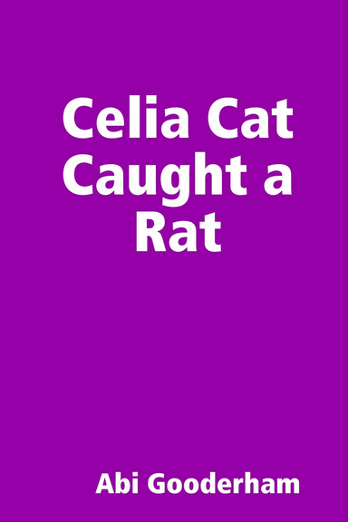 Celia Cat Caught a Rat