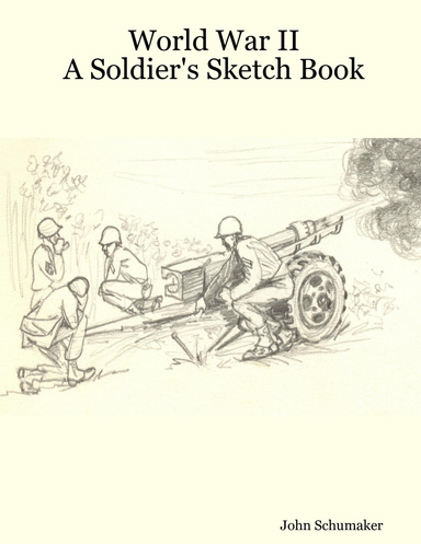 World War II: A Soldier's Sketch Book