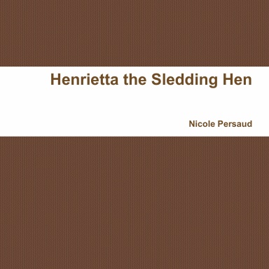 Henrietta the Sledding Hen