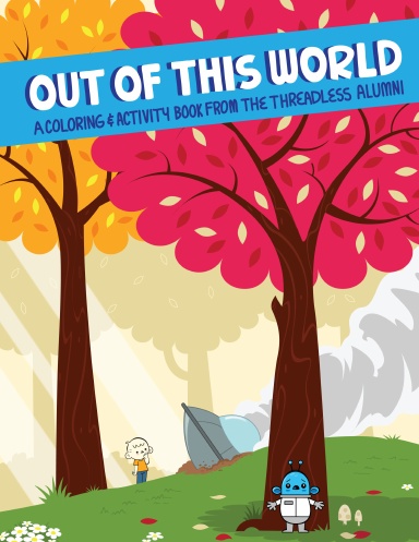 Out of this World: A Coloring & Activity Book