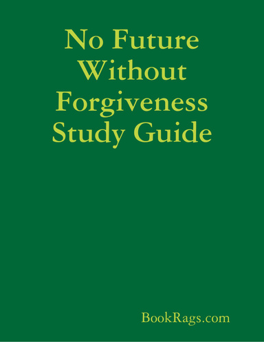 No Future Without Forgiveness Study Guide