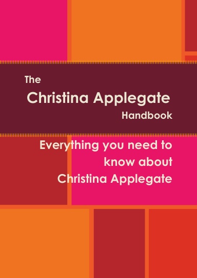 The Christina Applegate Handbook - Everything you need to know about ...
