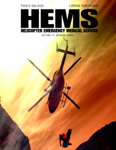 H.E.M.S. (Helicopter Emergency Medical Service) EPISODIO PRIMO