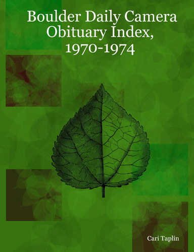 Boulder Daily Camera Obituary Index, 1970-1974