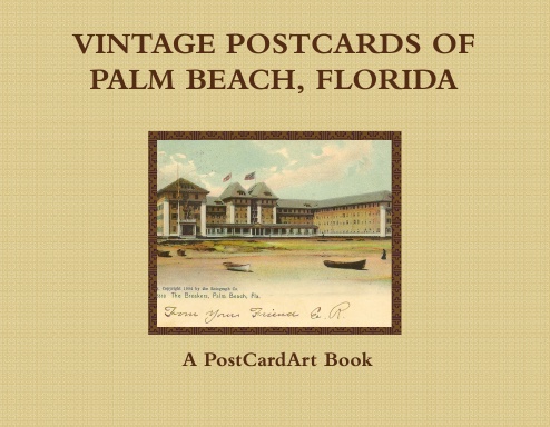 VINTAGE POSTCARDS OF PALM BEACH, FLORIDA
