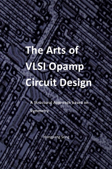 The Arts of VLSI Opamp Circuit Design - A Structural Approach Based on ...